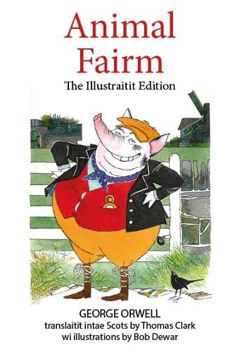 Animal Fairm: Animal Farm in Scots