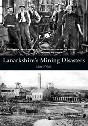 Lanarkshires Mining Disasters